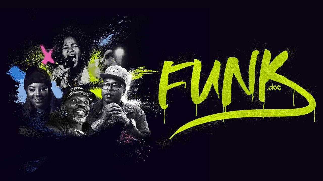 "Funk.Doc" la nueva serie documental sobre la historia del FUNK - Lado B